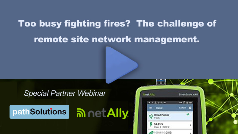 Recorded Webinar PathSolutions-NetAlly